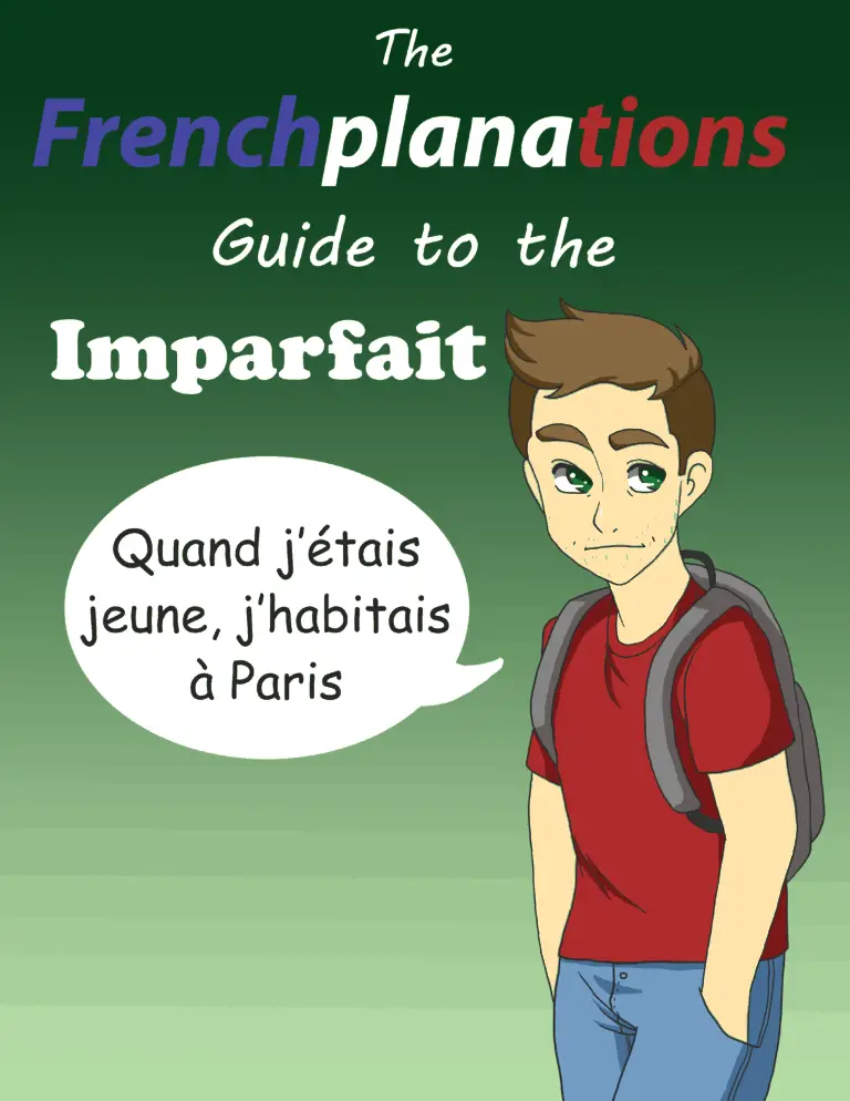 The Frenchplanations Guide to the Imparfait